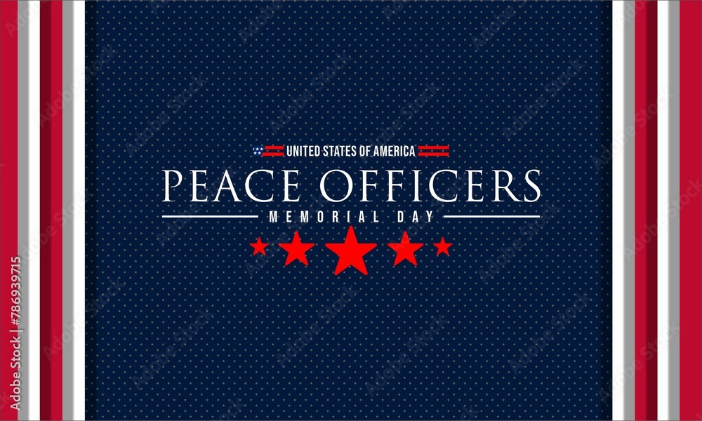 Peace Officers Memorial Day is Celebrated Around the United States to ...