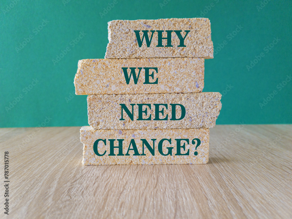 Why we need change symbol. Concept words Why we need change on ...