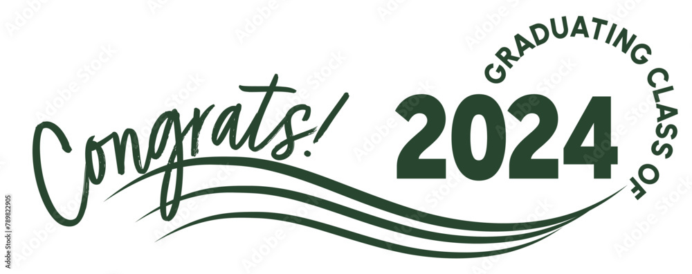Congrats! Graduating Class of 2024 text in Green for Web Banners and ...