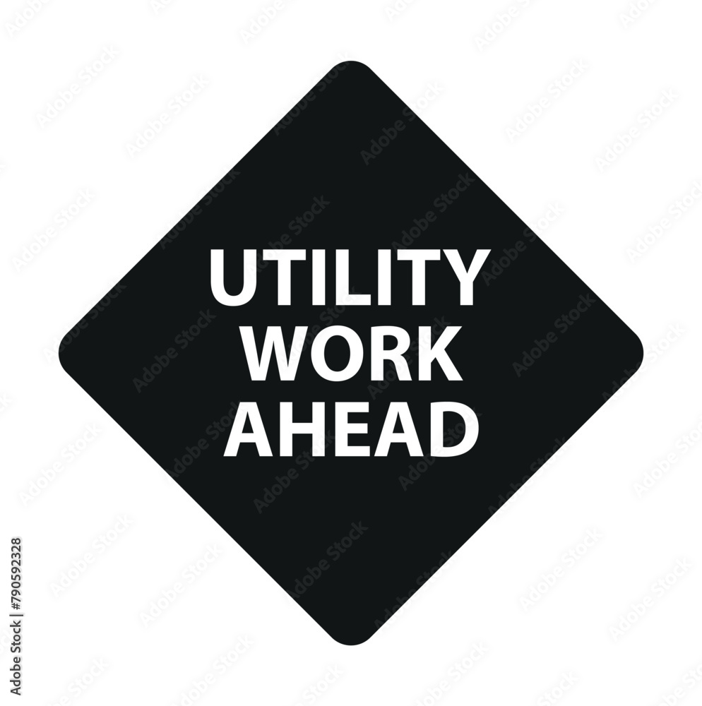 general isolated road sign with text utility work ahead for road work ...