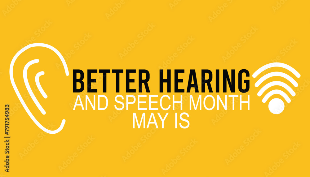 Better Hearing and Speech Month observed every year in May. Template ...