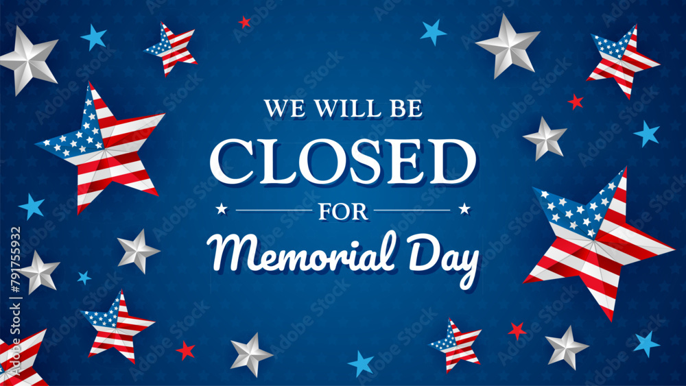Memorial Day - We will be closed for Memorial day background vector ...