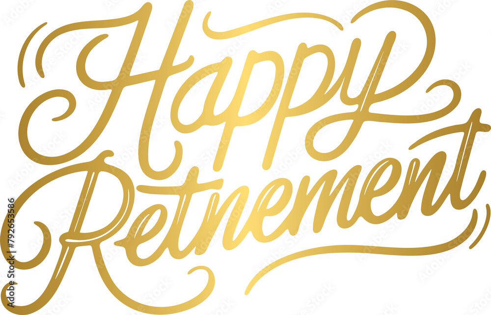 Golden happy retirement handwritten lettering, typography, calligraphy ...