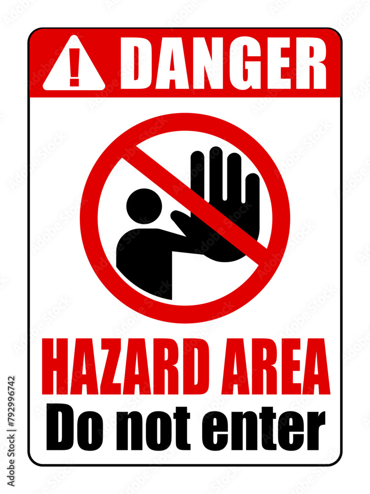 Danger, hazard area, do not enter. Ban sign with stop hand gesture ...