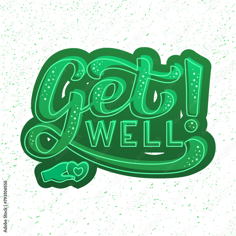 Get Well color lettering on textured background. Hand drawn vector ...