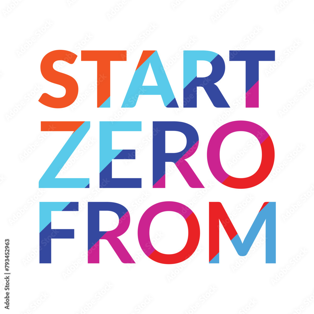 Start from zero,Start from zero typography slogan for print t shirt ...