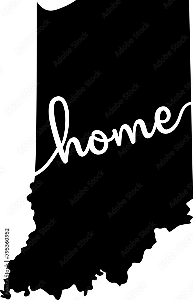 State of Indiana Silhouette Outline with Home in a Script/Cursive Font ...