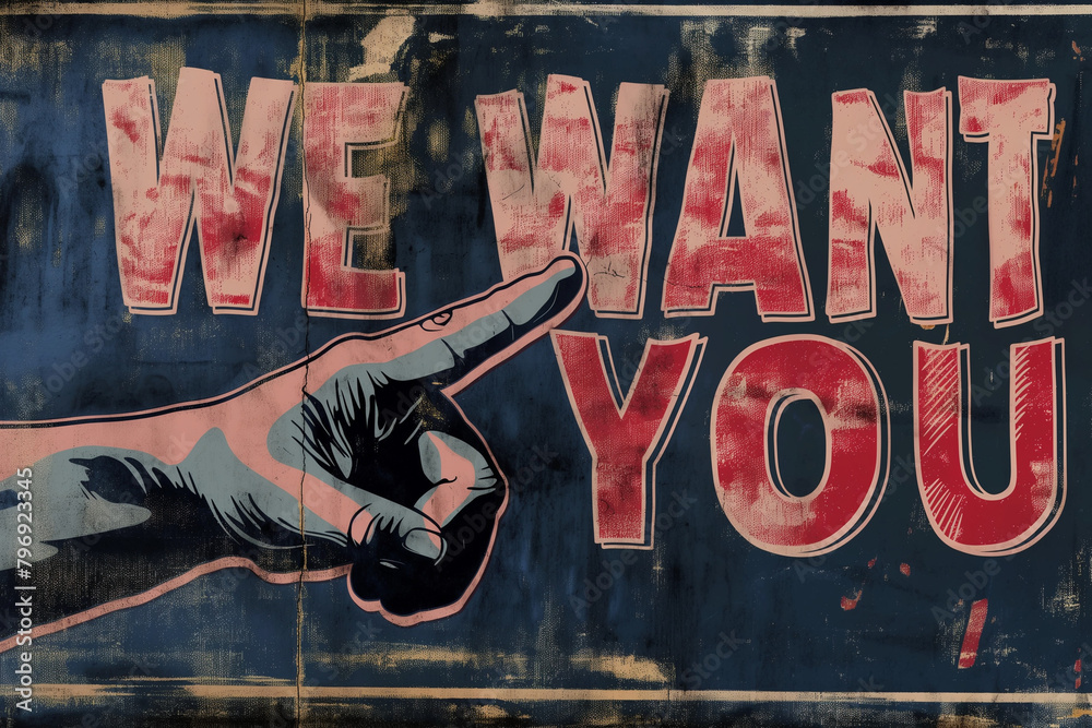 Dramatic recruitment poster style, "We Want You" text with a pointing ...
