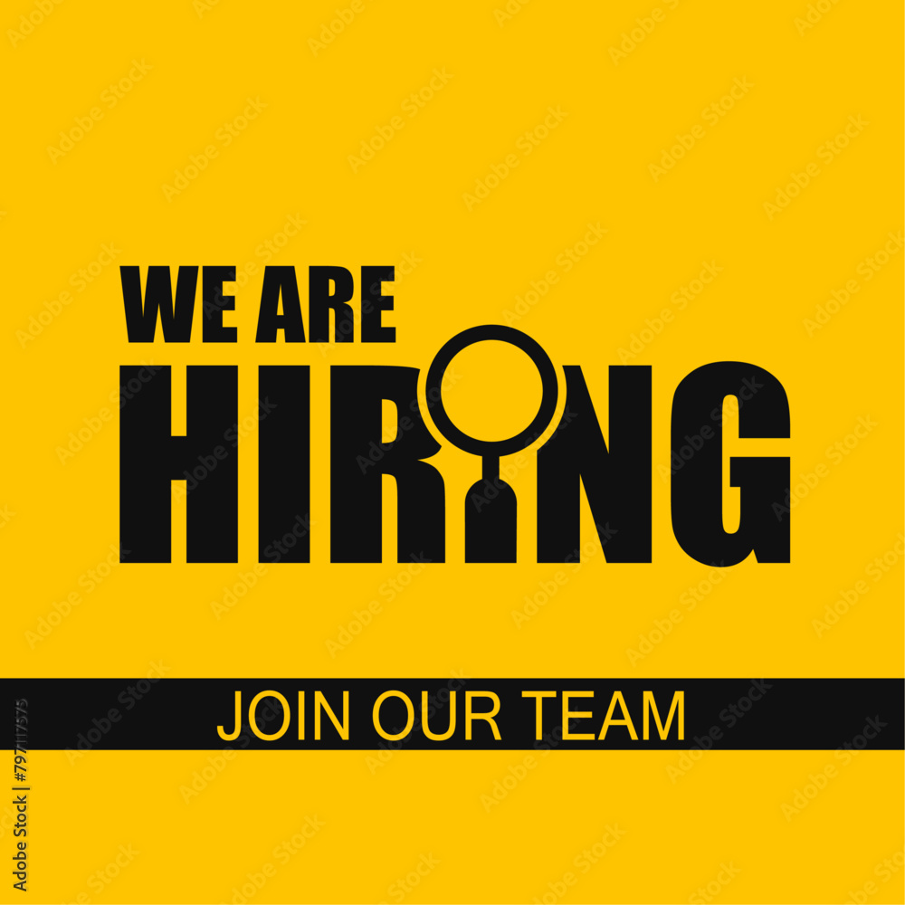 We are hiring, join our team, poster or banner with yellow background ...