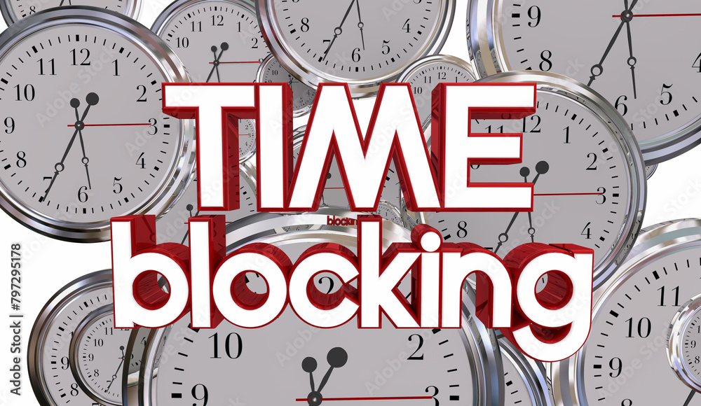 Time Blocking Clocks Reserve Save Schedule Work Downtime Focus Task 3d ...