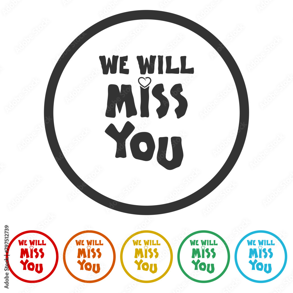 We will miss you icon. Set icons in color circle buttons Stock Vector ...