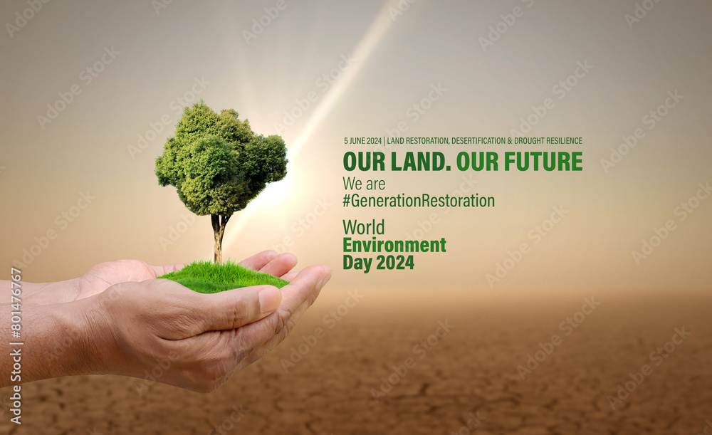 World Environment Day 2024 concept - Land restoration, desertification ...