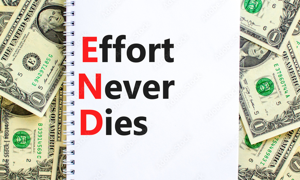 END effort never dies symbol. Concept words END effort never dies on ...