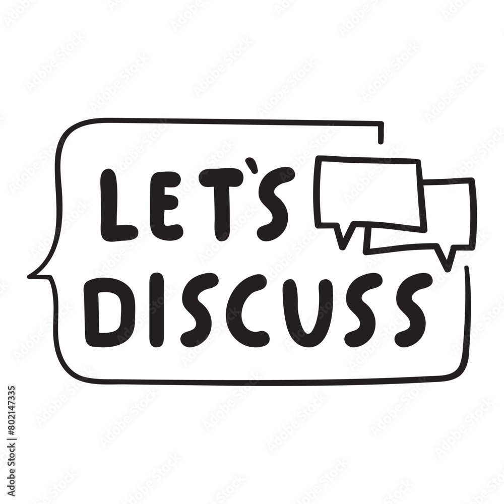 Let's discuss. Hand drawn badge. Vector design. Illustration on white ...