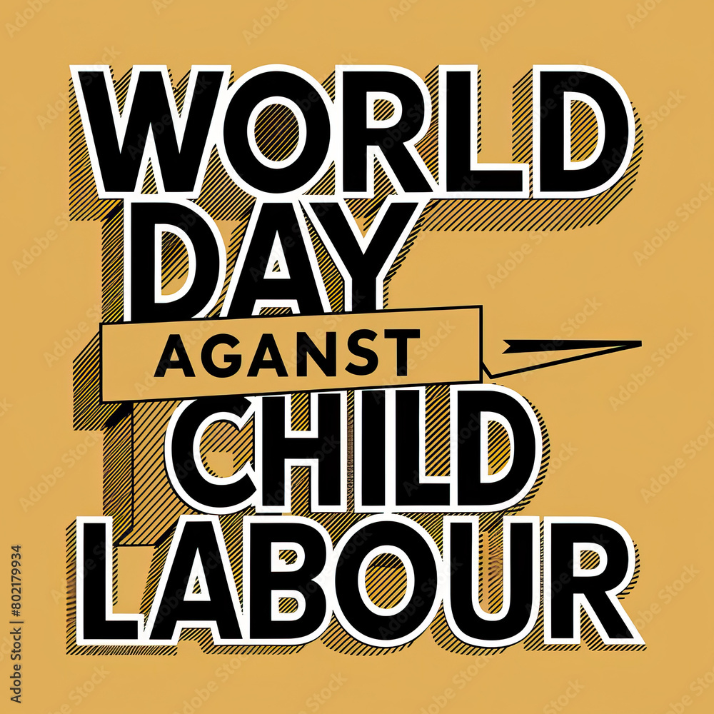 World day against child labour, child labour, illustration. Calligraphy ...