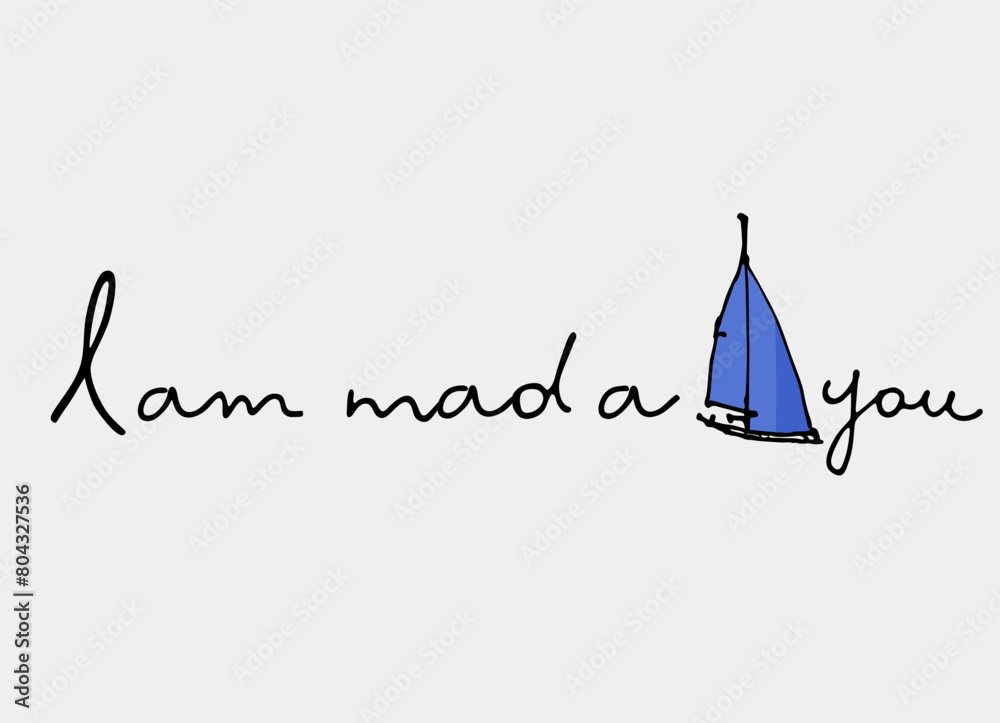 I Am Mad About You vector cute design. Creative logo with hand drawn ...