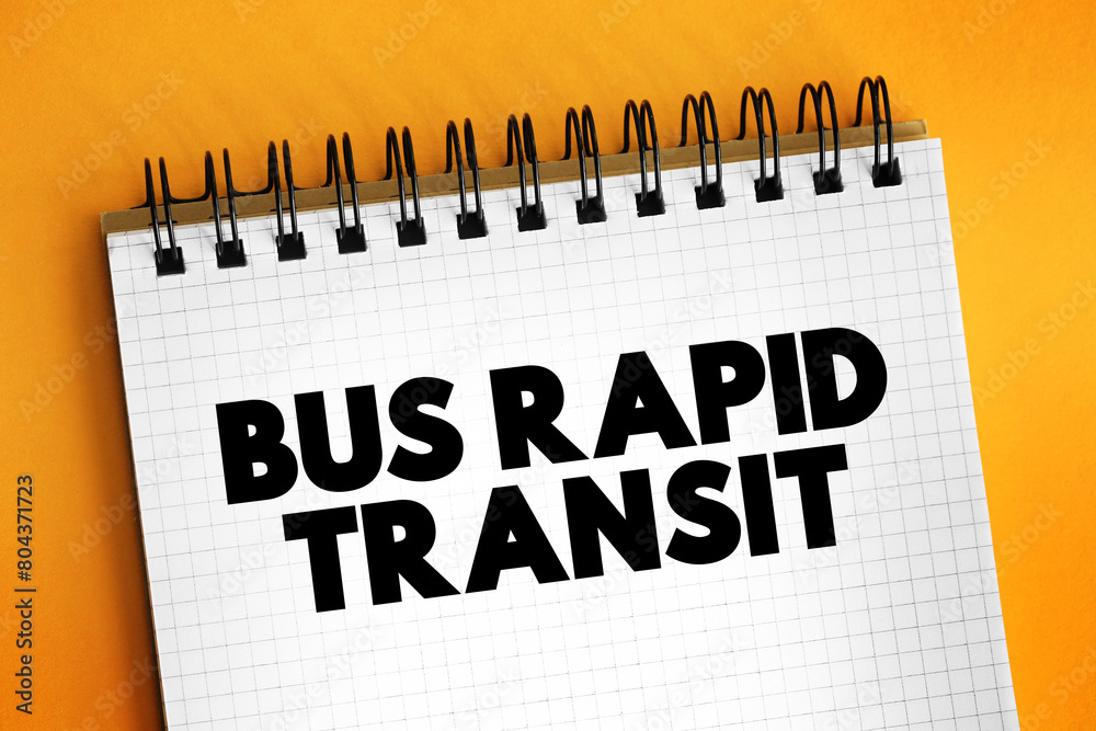 Bus Rapid Transit is a bus-based public transport system designed to ...