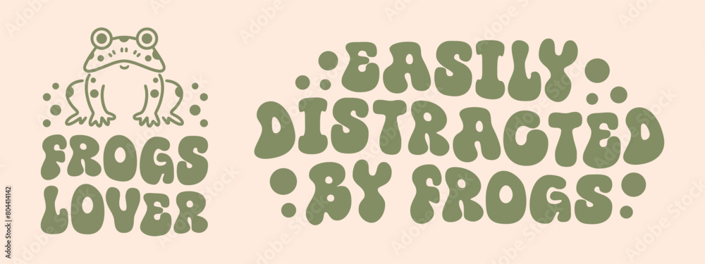 Frogs lover funny quotes groovy retro lettering sticker easily ...