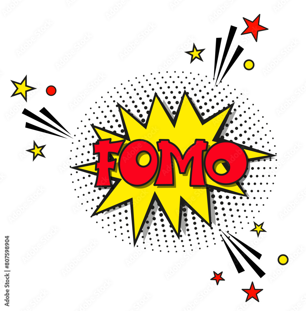FOMO - fear of missing out concept. FOMO in comic pop art style. Comic ...