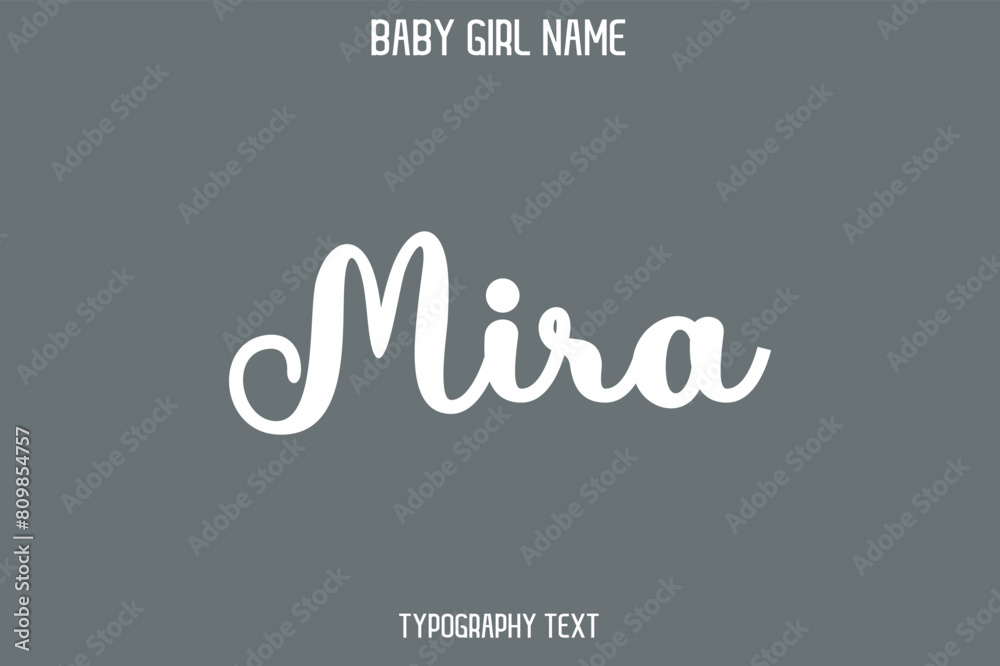 Mira Baby Girl Name - Handwritten Cursive Lettering Modern Typography ...