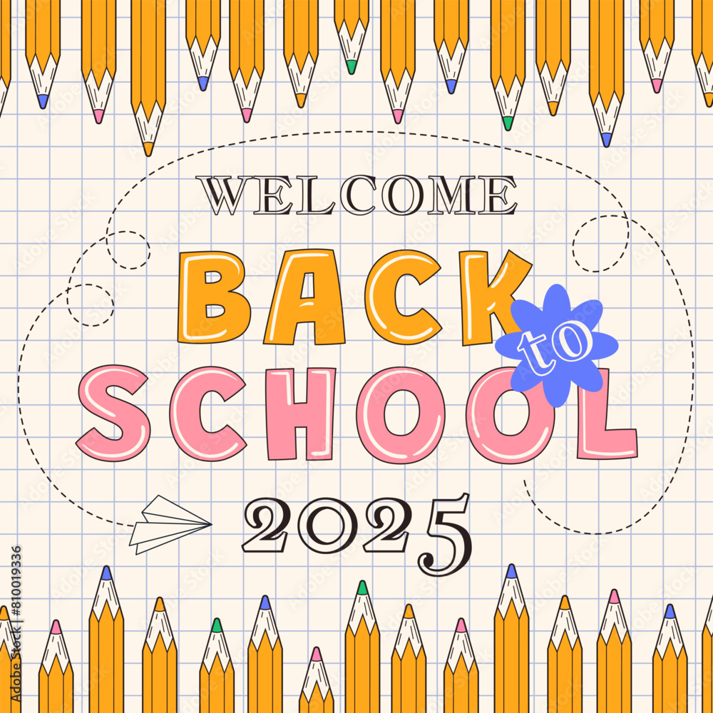 School year 2025. Welcome back to school. School background with ...
