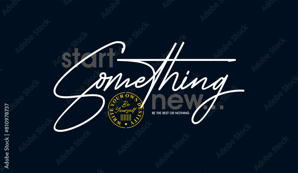 Start something new, abstract typography motivational quotes modern ...