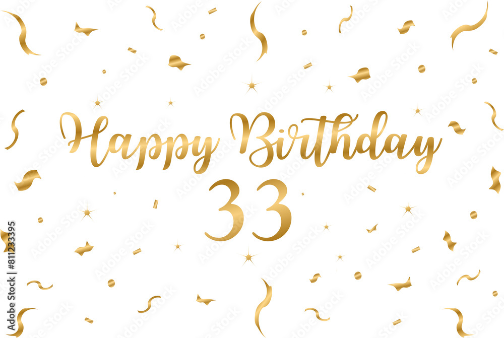 happy birthday 33 gold style - birthday graphic, confeti, banner ...