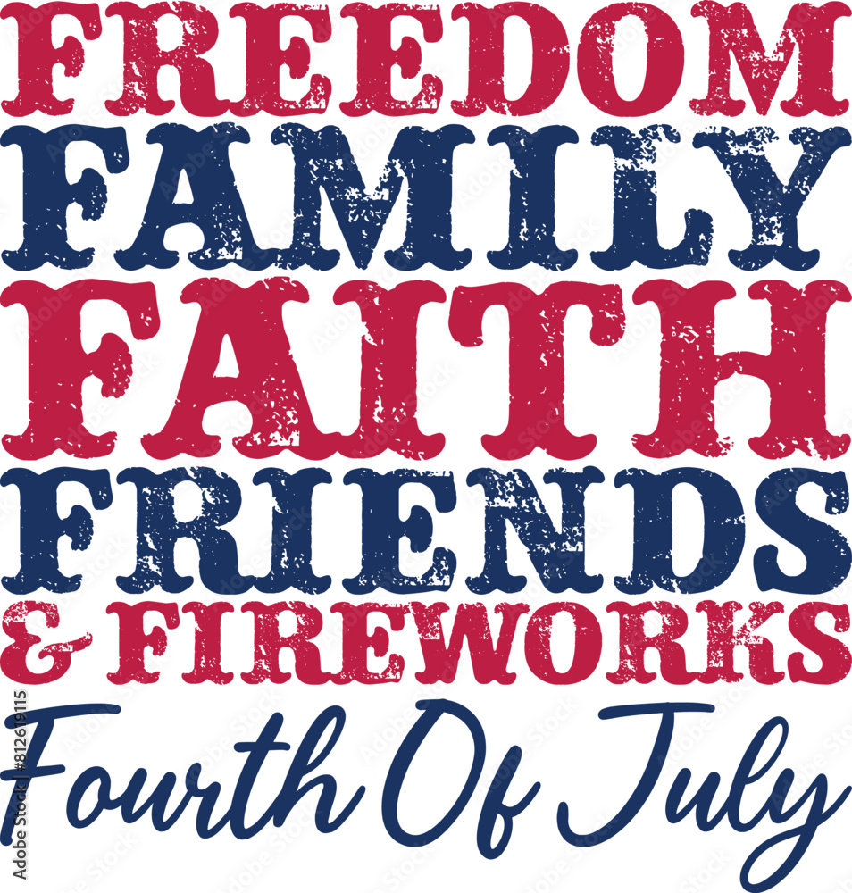 Freedom Family Faith Friends And Fireworks Fourth Of July SVG America ...