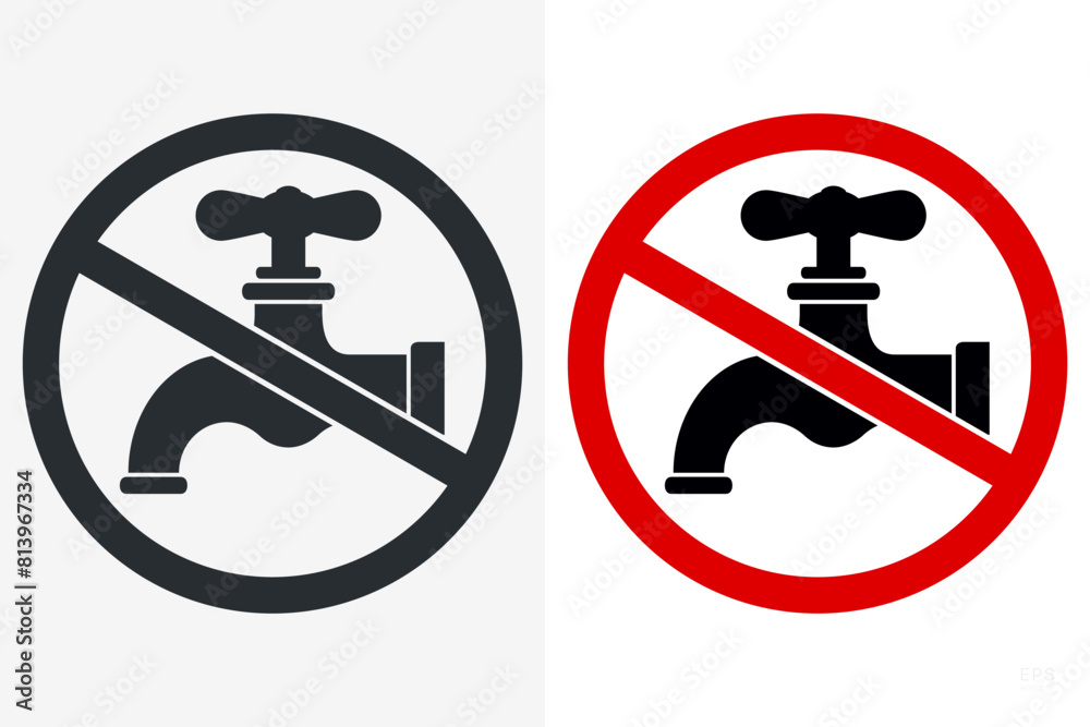 Not Drinking Water. Prohibition Sign: Drinking Water from this Tap is ...