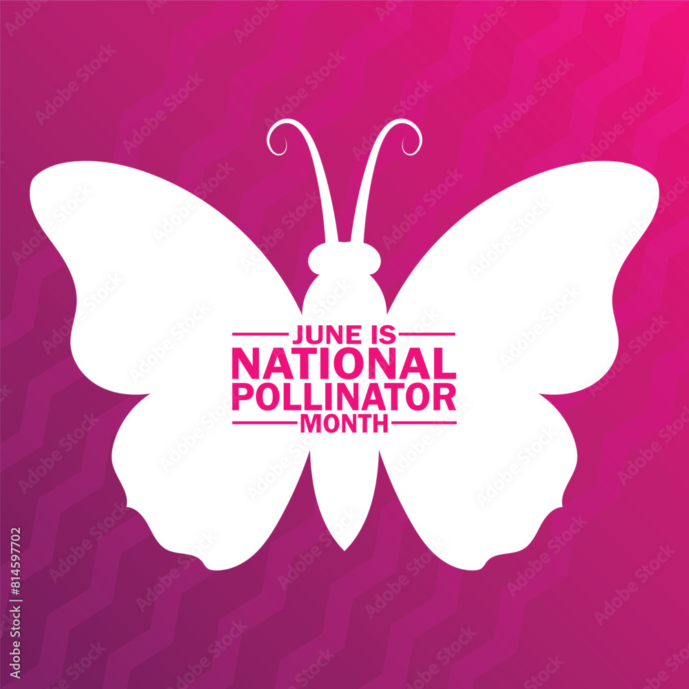 June is National Pollinator Month. Holiday concept. Template for ...