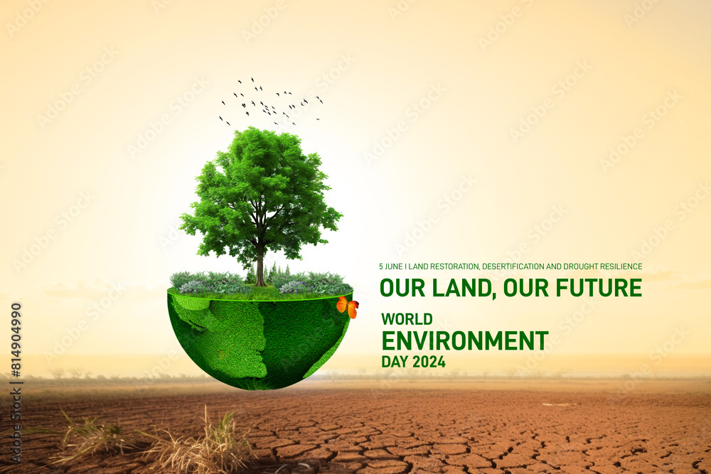 World Environment Day 2024 concept - Land restoration, desertification and drought resilience ...