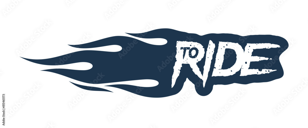 Vector white scratched and distorted text TO RIDE with flames. Isolated ...