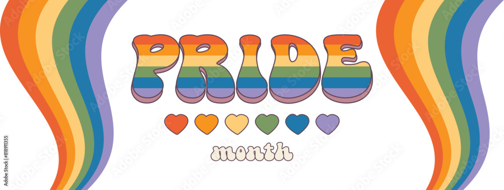 Pride month Groovy banner with rainbow and slogan. Retro vintage Pride ...
