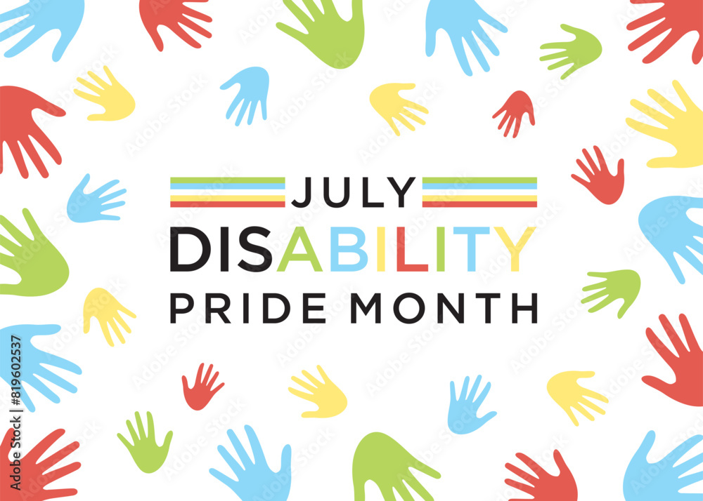 Disability Pride Month is observed in July to celebrate the ...