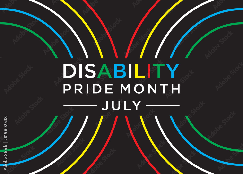 Disability Pride Month is observed in July to celebrate the ...