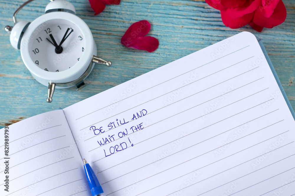 Be still and wait on the LORD, inspiring handwritten quote in notebook ...