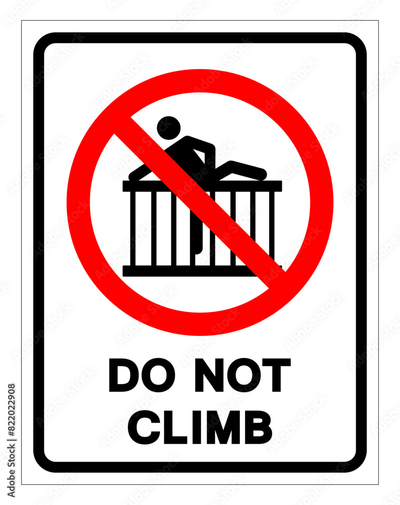 Do Not Climb Symbol Sign ,Vector Illustration, Isolate On White ...