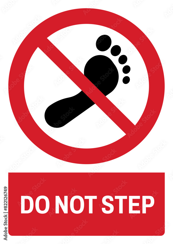 ISO prohibition safety signs_do not step size a4/a3/a2/a1 Stock ...