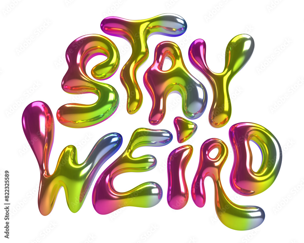 Phrase Stay weird isolated on white background. 3D lettering. Text with ...