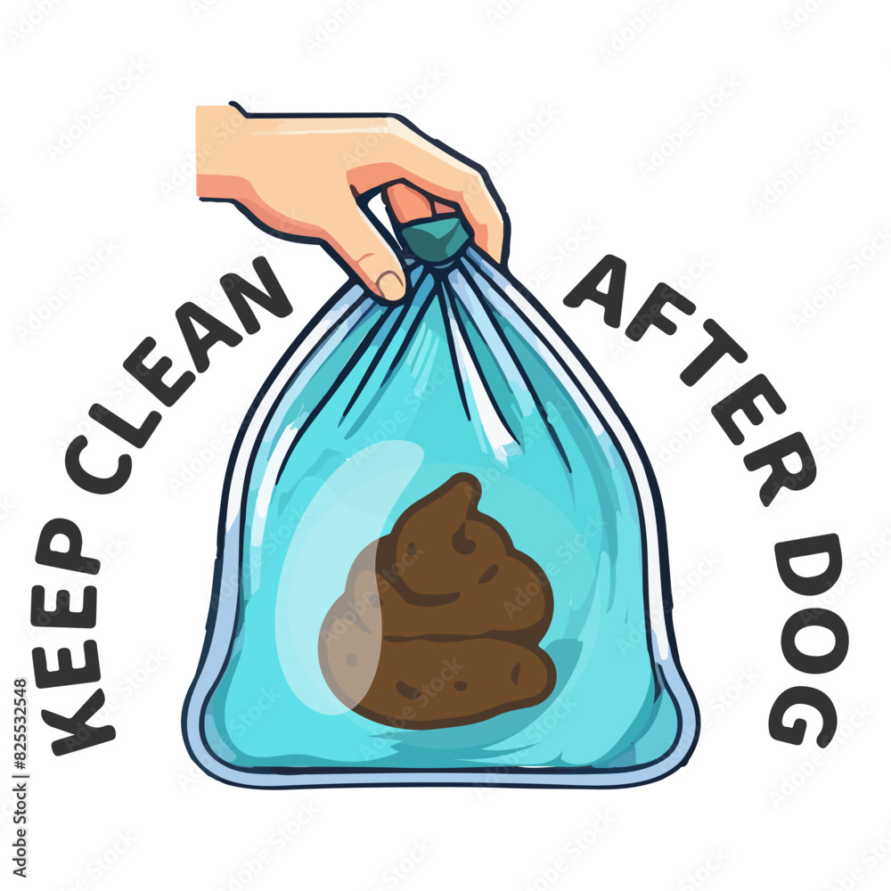 Stop, clean up after your dog, poop or shit. Keep clean after dog ...