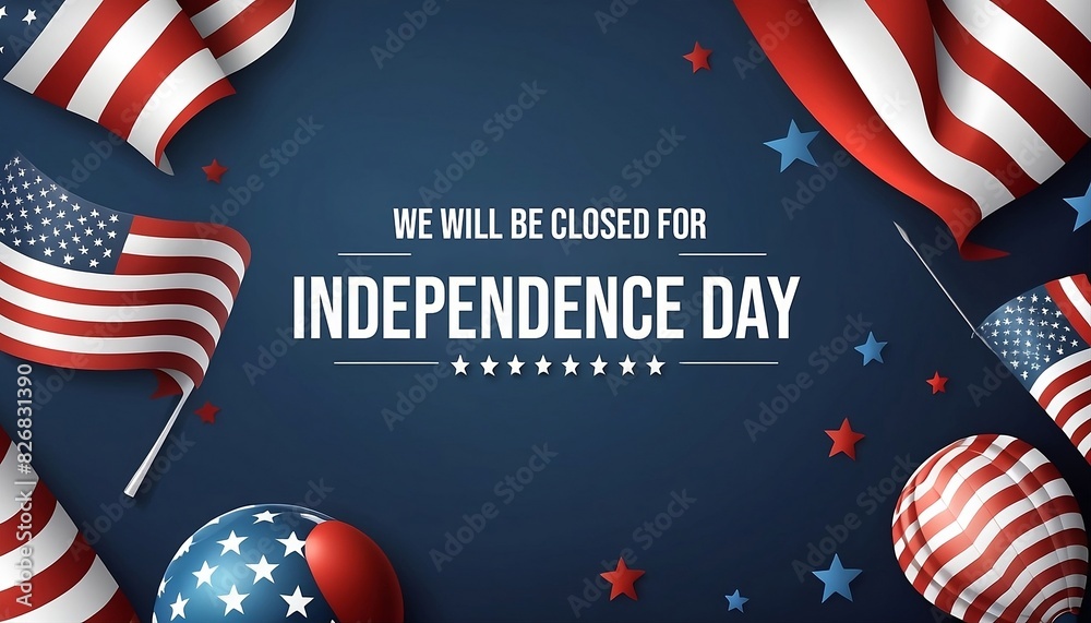 we will be closed Independence Day background. National american ...