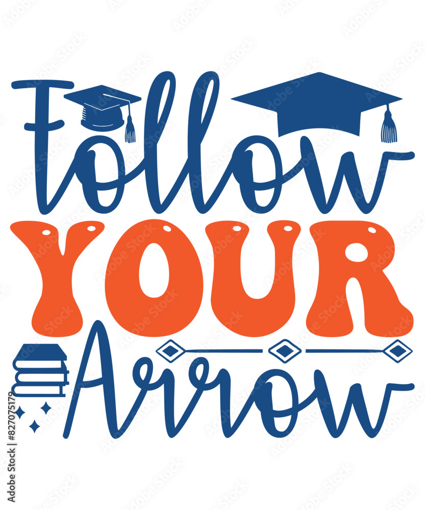 Stockvector Follow Your Arrow SVG, Senior 2024, Graduation Svg Bundle ...