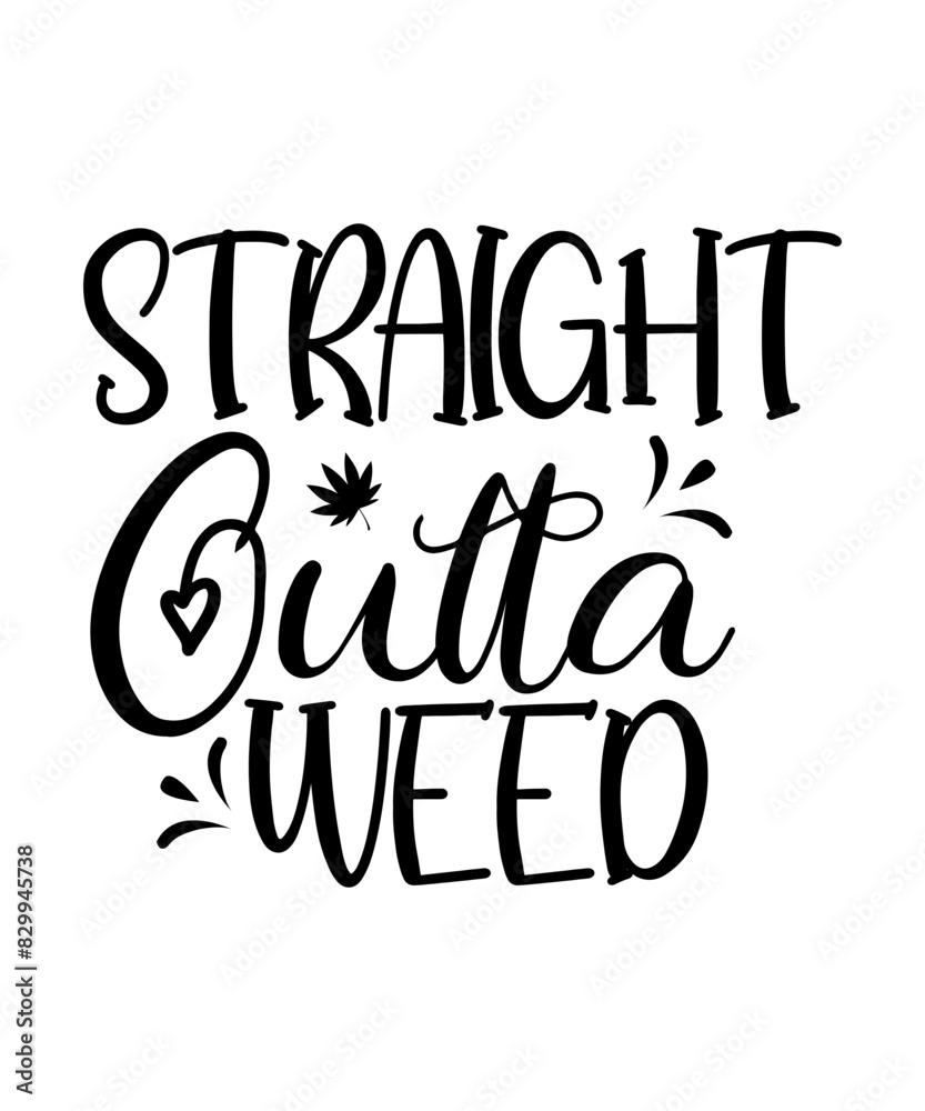 Vetor de Weed Svg, Stoner Svg Bundle, Marijuana Svg, Weed Quotes Svg ...