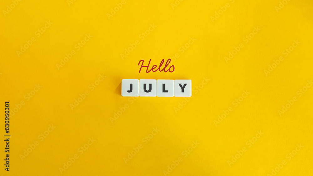 Hello July Message. Cursive Font and Text on Block Letter Tiles and ...