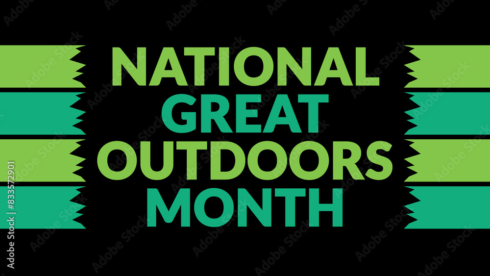 National Great Outdoors Month text on Black background with side lines ...