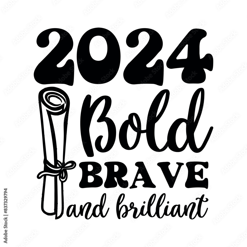 2024 Bold brave and brilliant, Graduation svg , Graduate 2024 ...