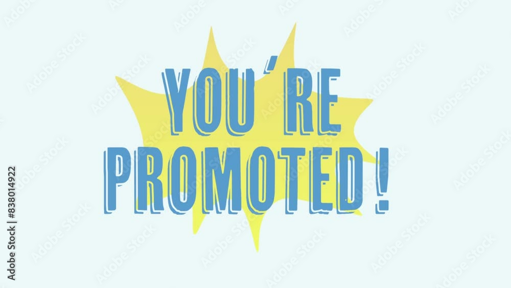 „You’re promoted!“ text appearing on screen with a yellow bubble in the ...