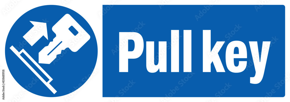 ISO mandatory safety signs_pull key landscape size 1/2 a4,a3,a2,a1 ...