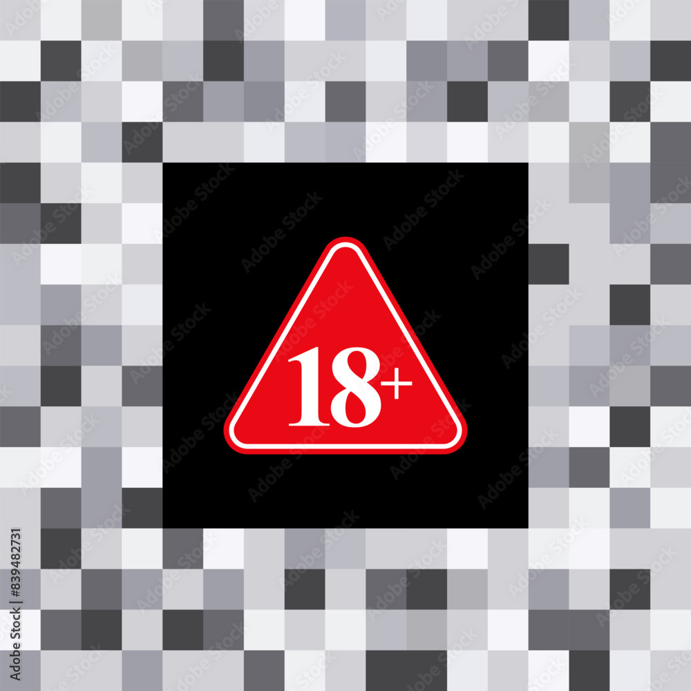 18 sign warning symbol isolated, 18 plus, censored, eighteen age older ...
