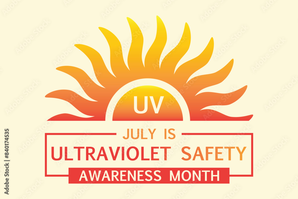 UV safety awareness month.Annual celebration observed every year in ...
